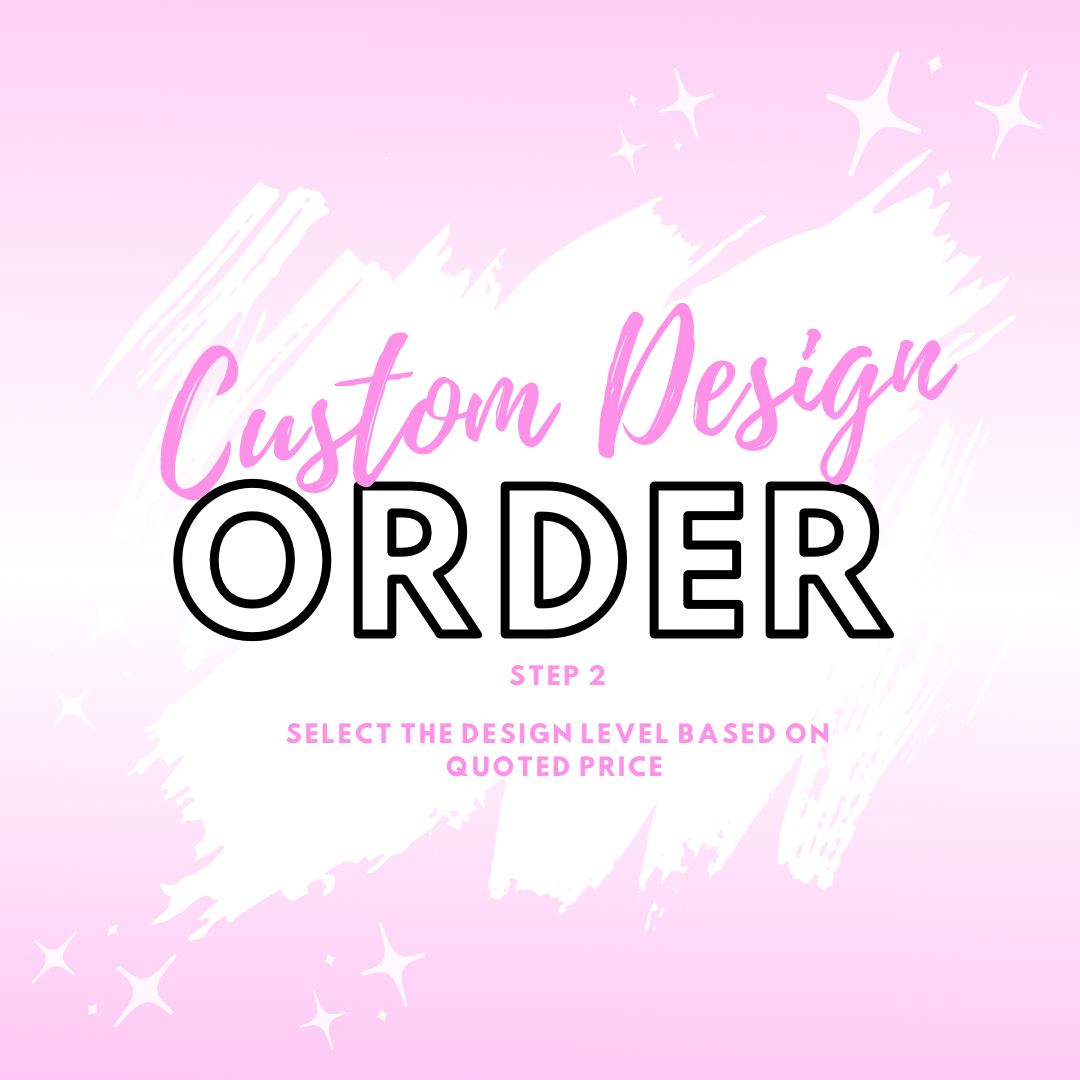 MTO: Custom Design Order Step 2 – nailedbycristy